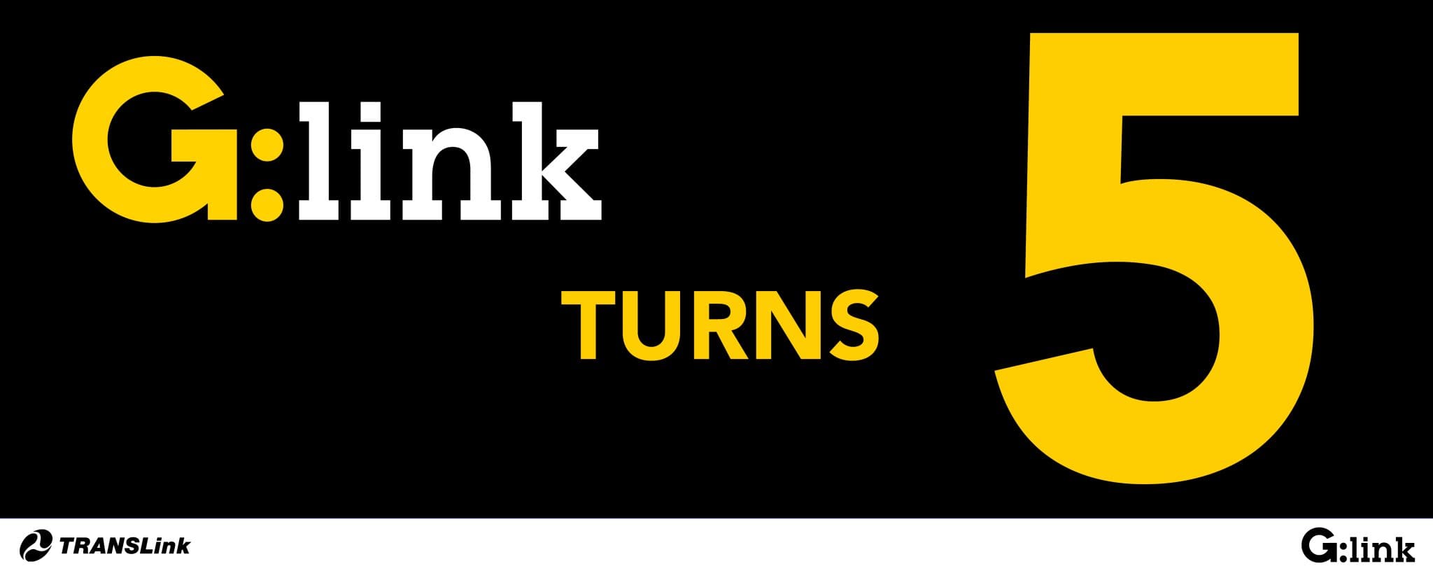 GLINK TURNS 5 - G:link